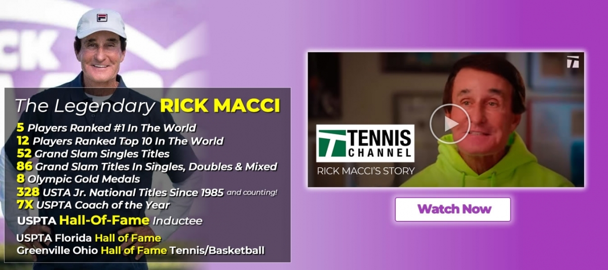 The Rick Macci Tennis Academy | Tennis Coach for All Levels and Ages